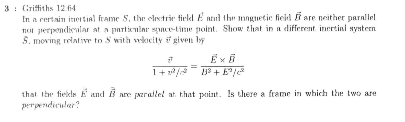 Solved 3 : Griffiths 12.64 In a certain inertial frame S, | Chegg.com