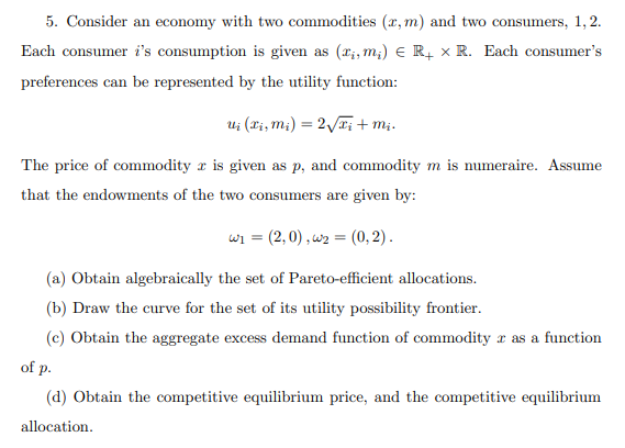 Solved 5. Consider an economy with two commodities (x,m) and | Chegg.com