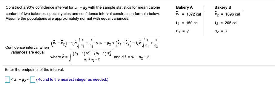 Solved Construct a 90% confidence interval for H1 - H2 with | Chegg.com