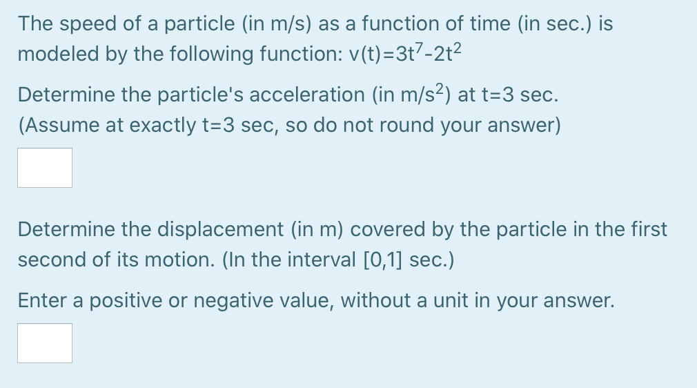 Solved The speed of a particle (in m/s) as a function of | Chegg.com