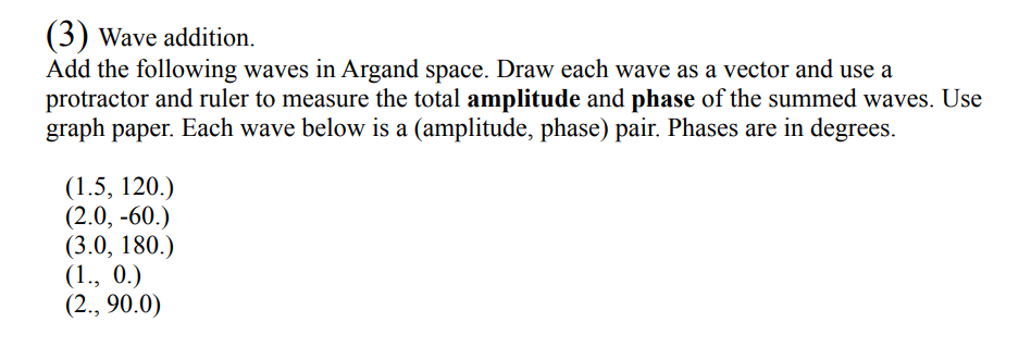 (3) Wave addition. Add the following waves in Argand | Chegg.com