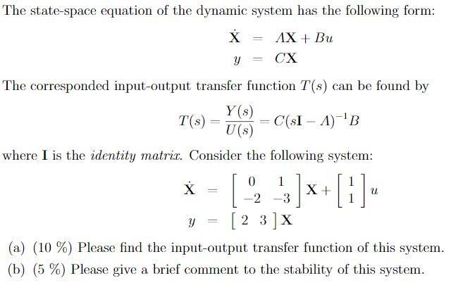 Solved The state-space equation of the dynamic system has | Chegg.com