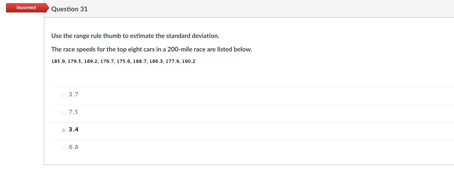 Solved Incorrect Question 31 Use the range rule thumb to | Chegg.com