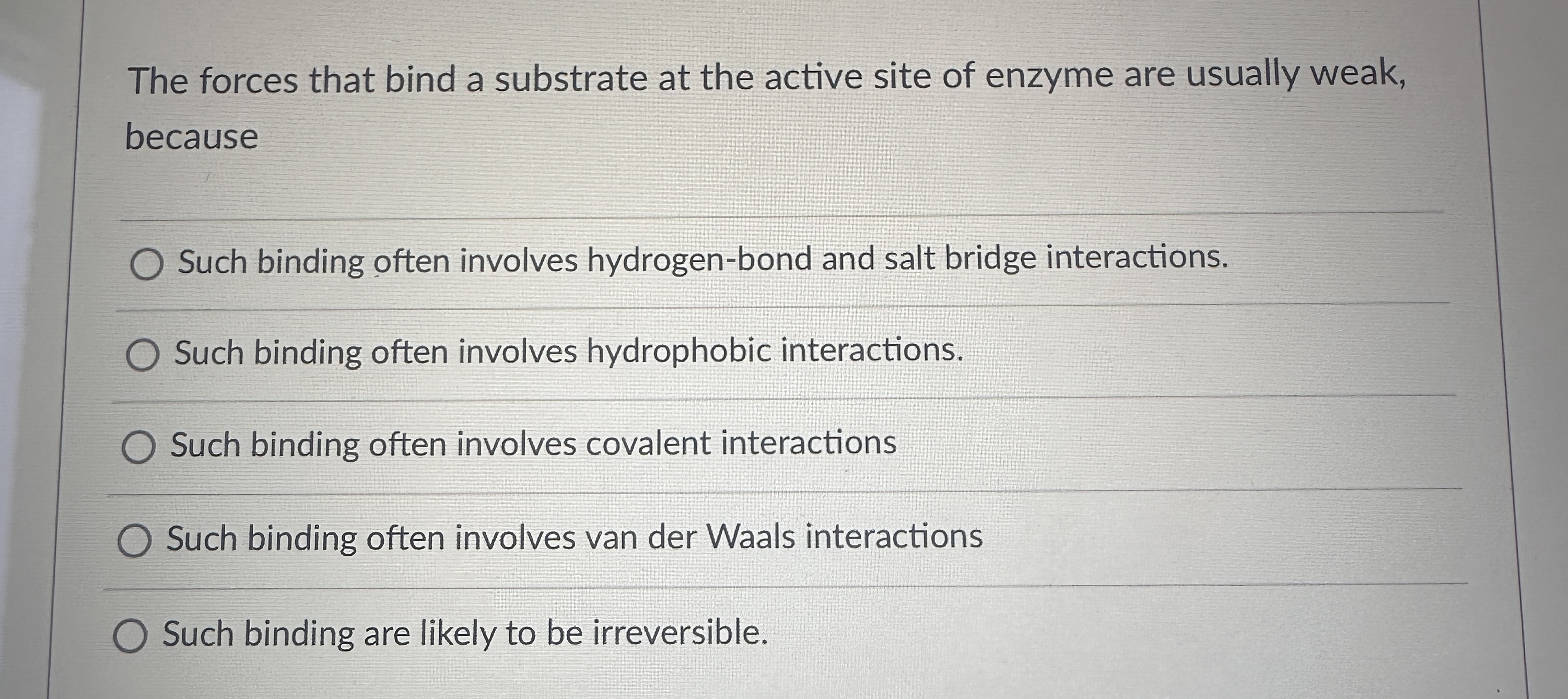 Solved The forces that bind a substrate at the active site | Chegg.com