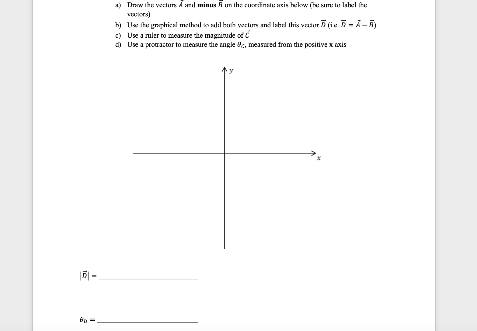 Solved a) Draw the vectors A and minus B on the coordinate | Chegg.com