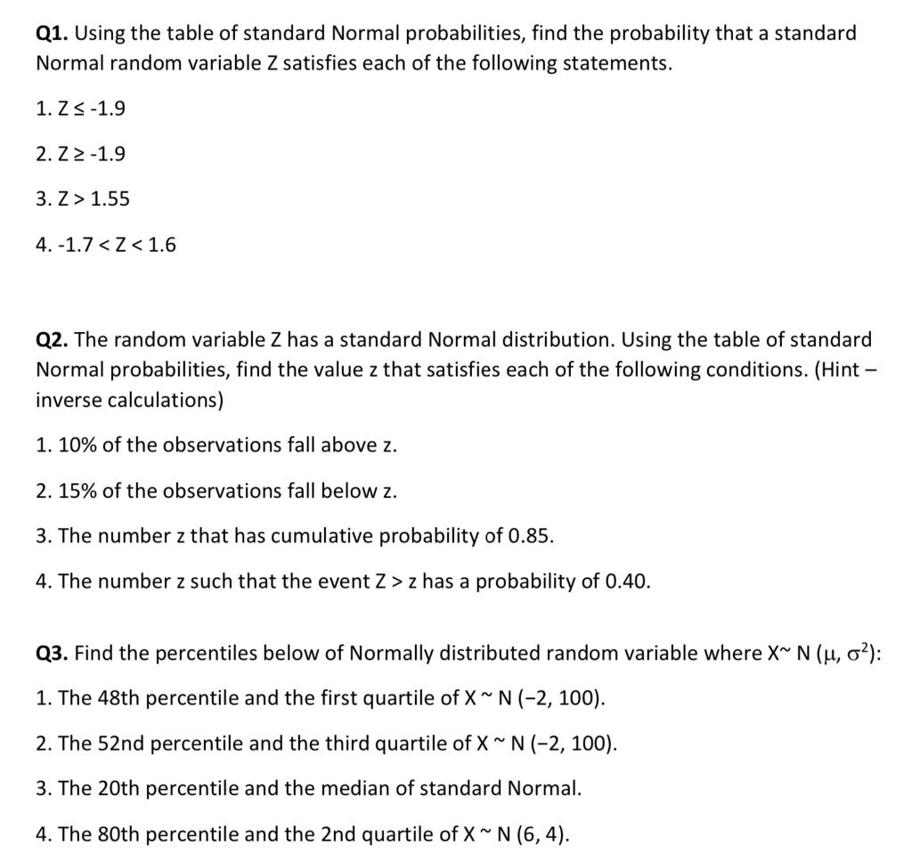 Solved Q1. Using the table of standard Normal probabilities, | Chegg.com