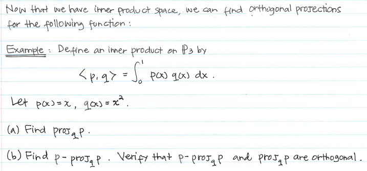 Solved Now that we have inner product space, we can find | Chegg.com