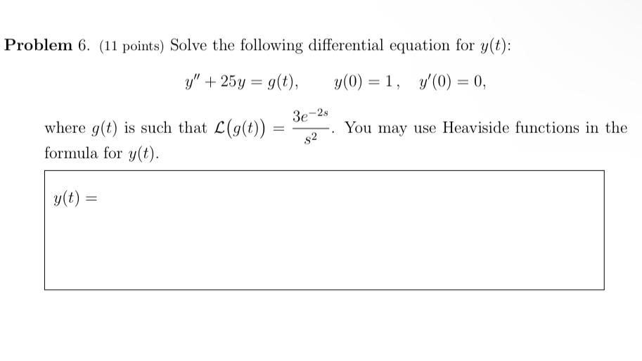 Solved Problem 6. (11 points) Solve the following | Chegg.com