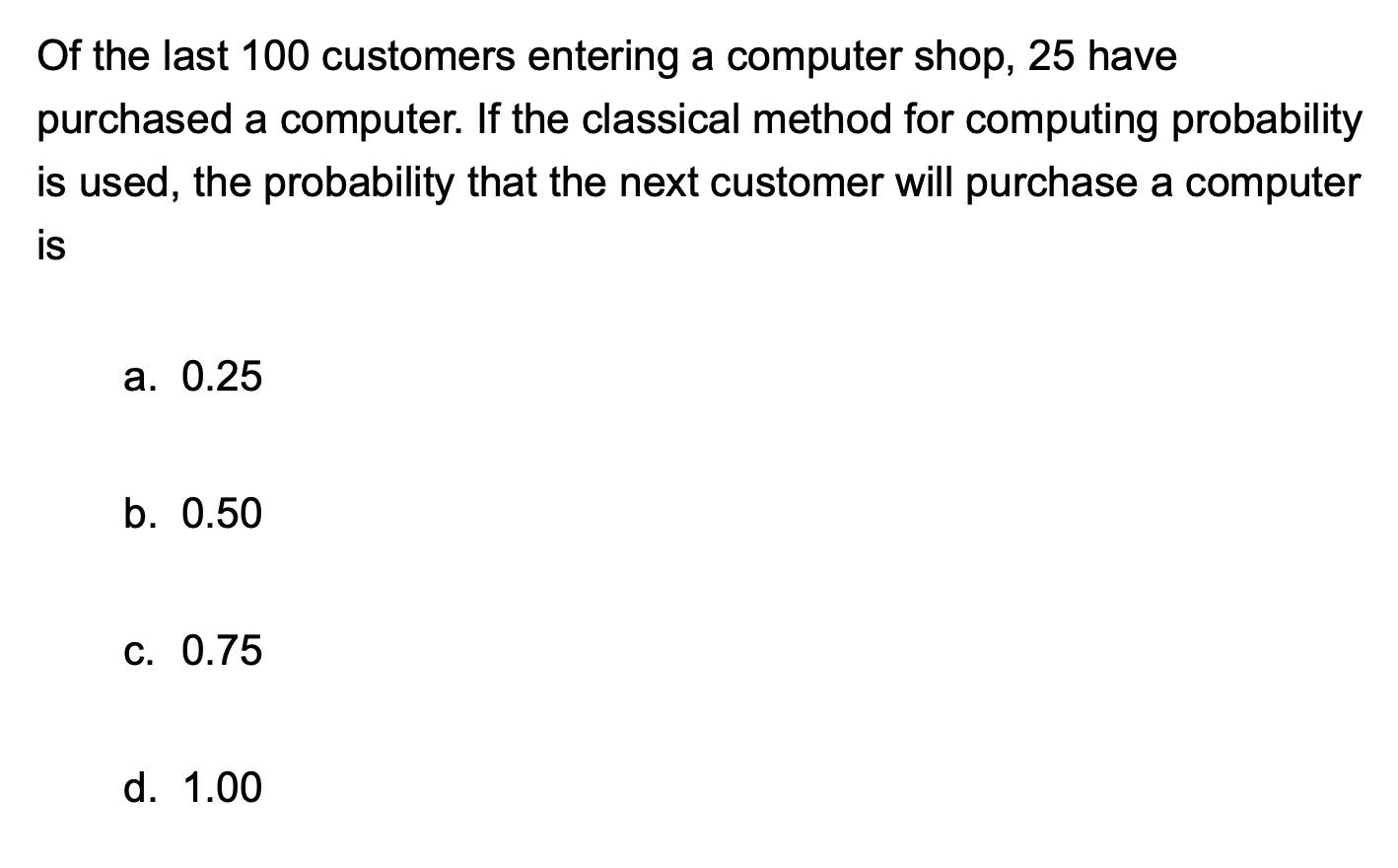 Solved Of the last 100 customers entering a computer shop, | Chegg.com