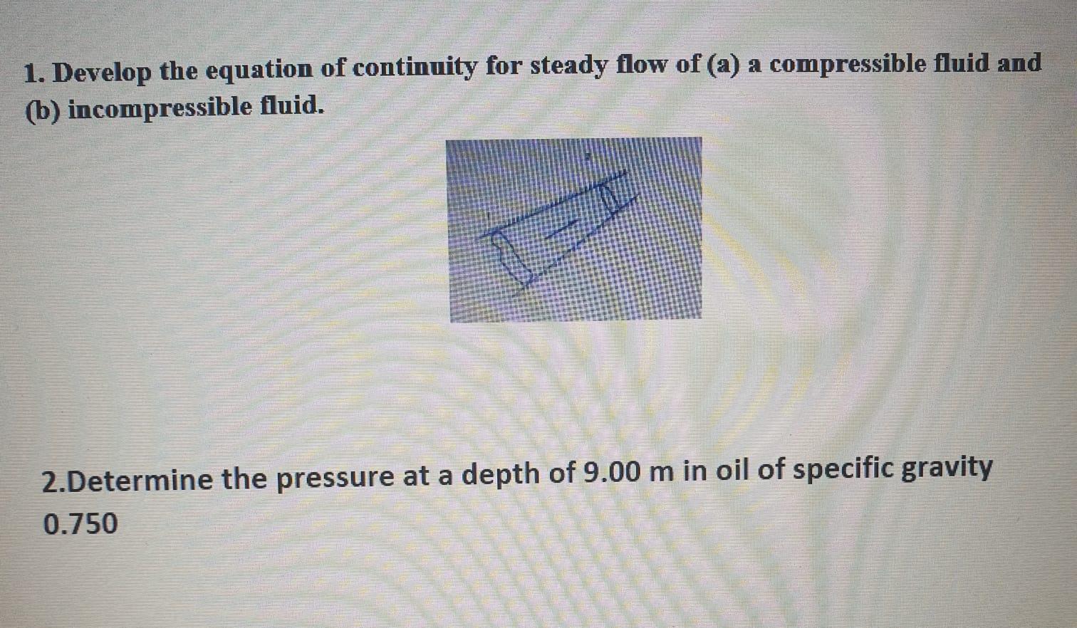 Solved 1. Develop the equation of continuity for steady flow | Chegg.com