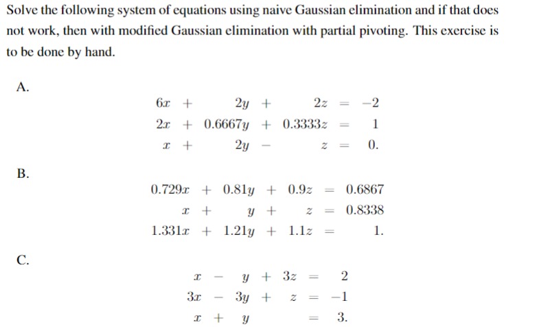 Solved Solve the following system of equations using naive | Chegg.com