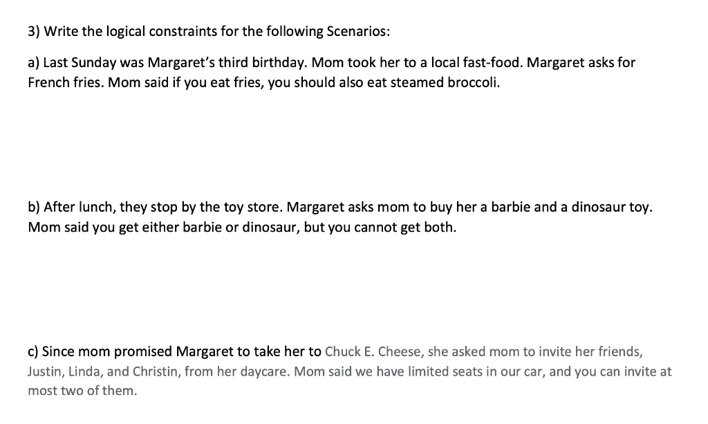 Solved 3) Write the logical constraints for the following | Chegg.com