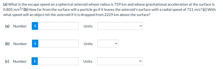 Solved (a) What is the escape speed on a spherical asteroid | Chegg.com