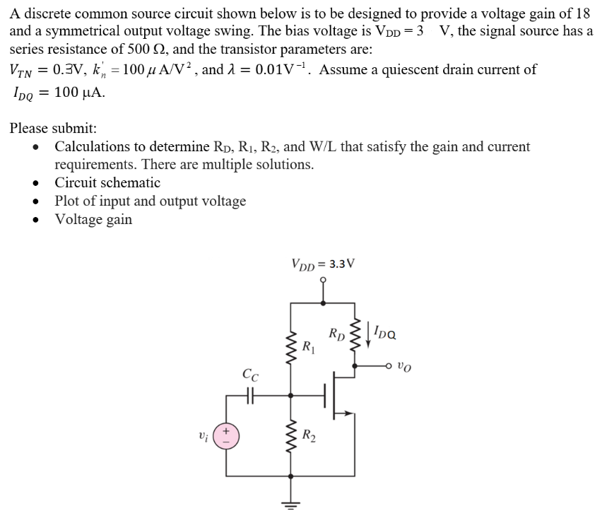 A discrete common source circuit shown below is to be | Chegg.com