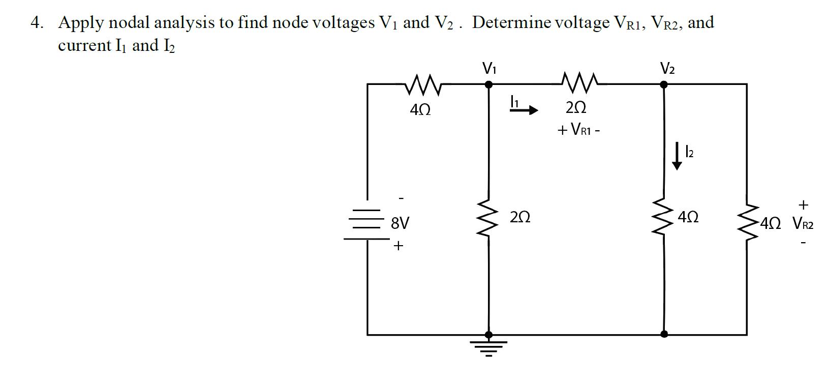 Solved Apply Nodal Analysis To Find Node Voltages V1 And V2 
