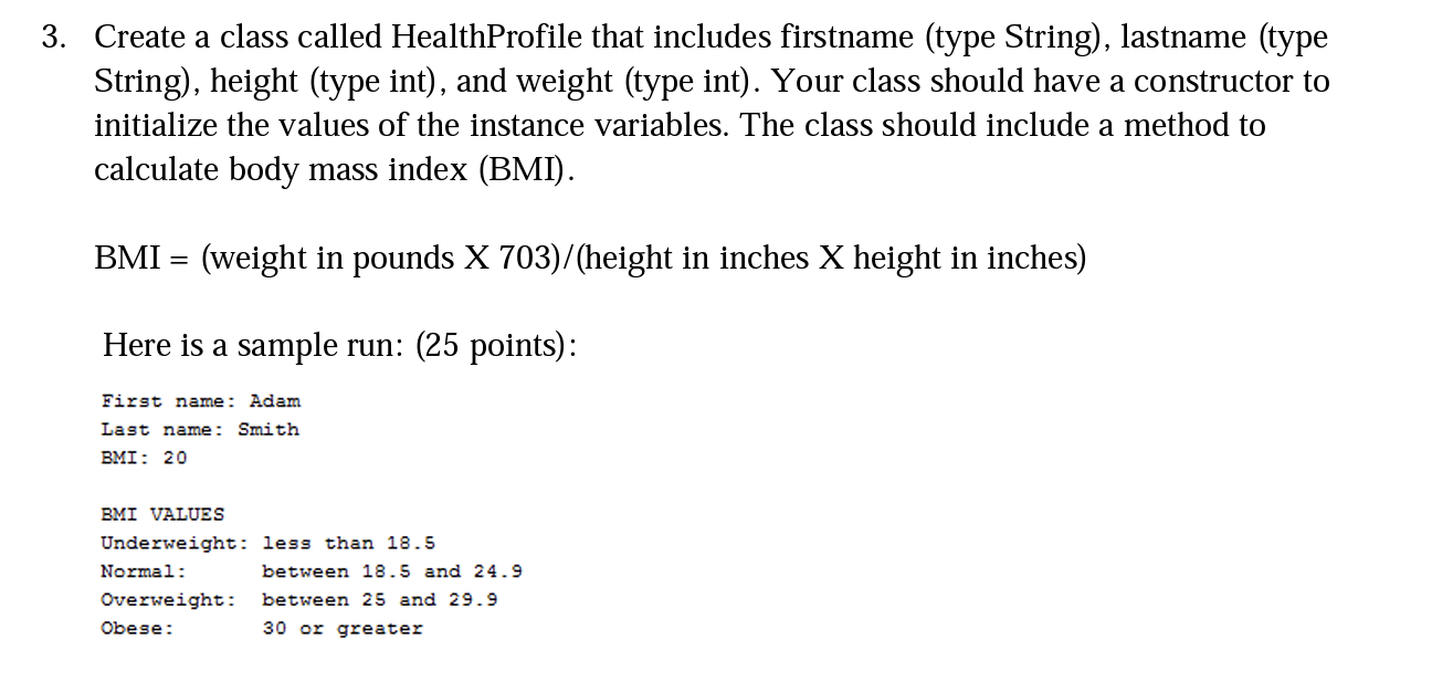 Solved Create a class called HealthProfile that includes | Chegg.com