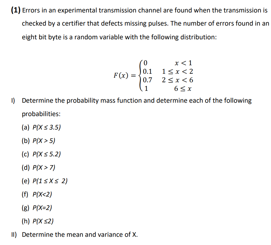 Solved (1) Errors in an experimental transmission channel | Chegg.com
