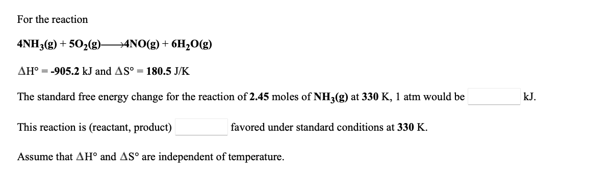 Solved For the reaction 4NH3(g) + 502(g) 4NO(g) + 6H2O(g) | Chegg.com