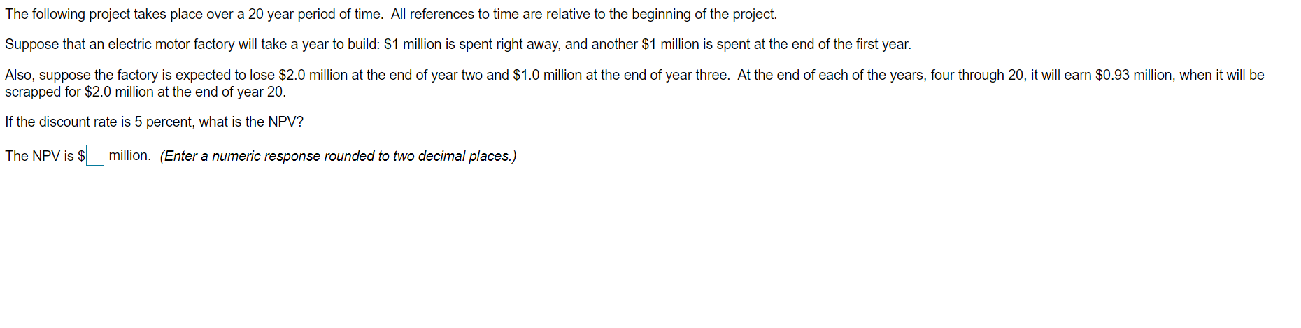 Solved The following project takes place over a 20 year | Chegg.com