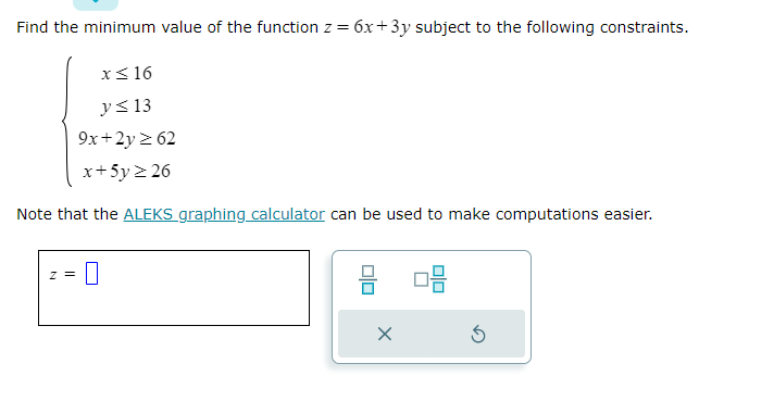 Solved Find the minimum value of the function z=6x+3y | Chegg.com