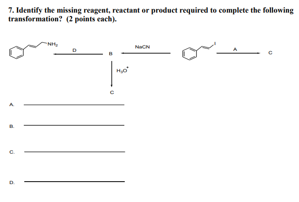 Solved 7. Identify the missing reagent, reactant or product | Chegg.com
