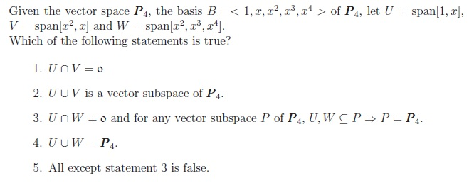 Solved Given the vector space P4, the basis B