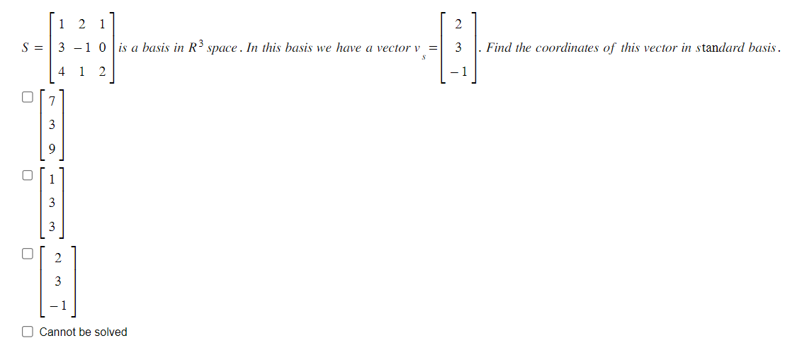 Solved S=[1213-10412] ﻿is a basis in R3 ﻿space. In this | Chegg.com