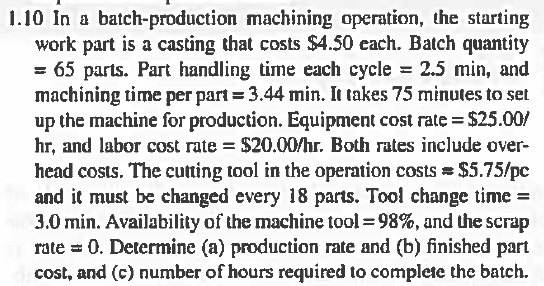 Solved 1.10 in a batch-production machining operation, the | Chegg.com