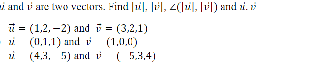 Solved and v are two vectors. Find ∣u∣,∣v∣,∠(∣u∣,∣v∣) and | Chegg.com