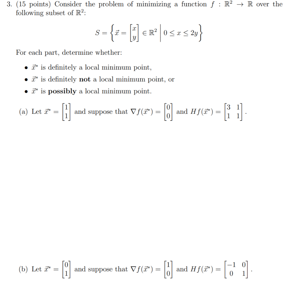 Solved 3. (15 points) Consider the problem of minimizing a | Chegg.com