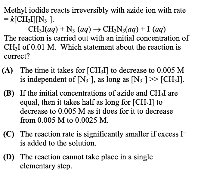 Solved Methyl iodide reacts irreversibly with azide ion with | Chegg.com