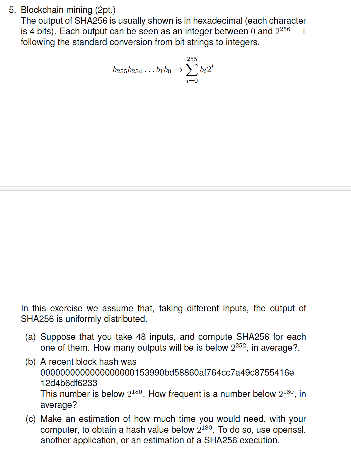 Solved Blockchain mining (2pt.)The output of SHA256 ﻿is | Chegg.com