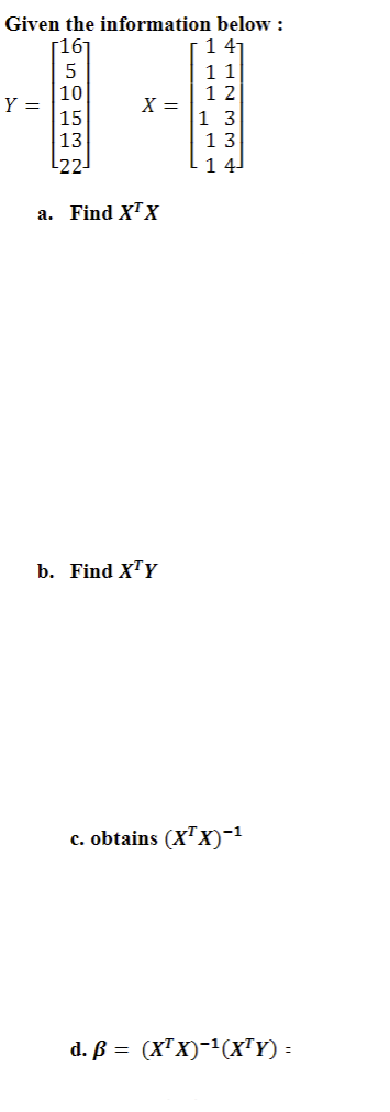 Solved Given the information below : | Chegg.com