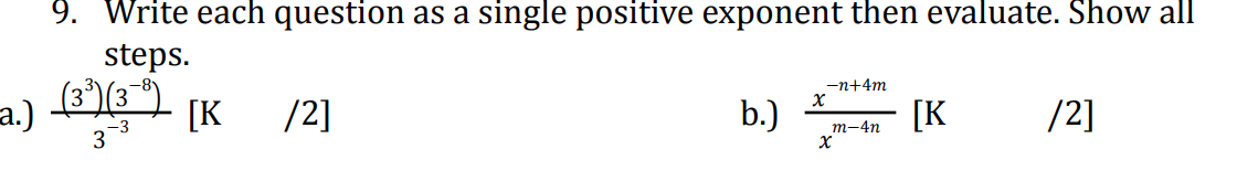 Solved 9. Write each question as a single positive exponent | Chegg.com