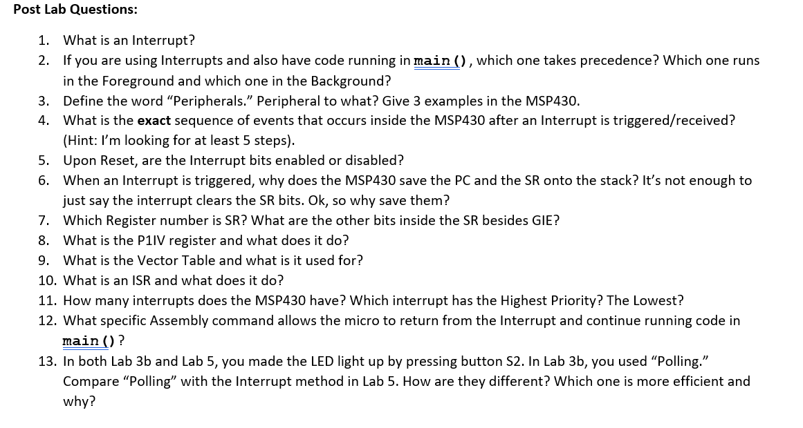 Solved Post Lab Questions: 1. What is an Interrupt? 2. If | Chegg.com