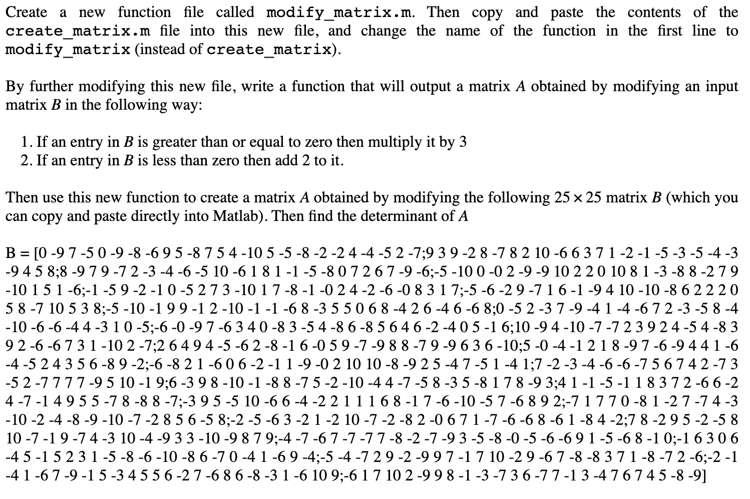 Solved Create a new function file called modify_matrix.m. | Chegg.com