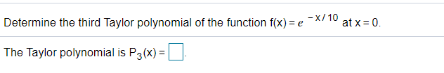 Solved Determine the third Taylor polynomial of the function | Chegg.com