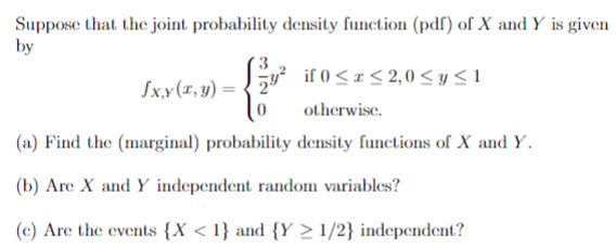 Solved Suppose that the joint probability density function | Chegg.com