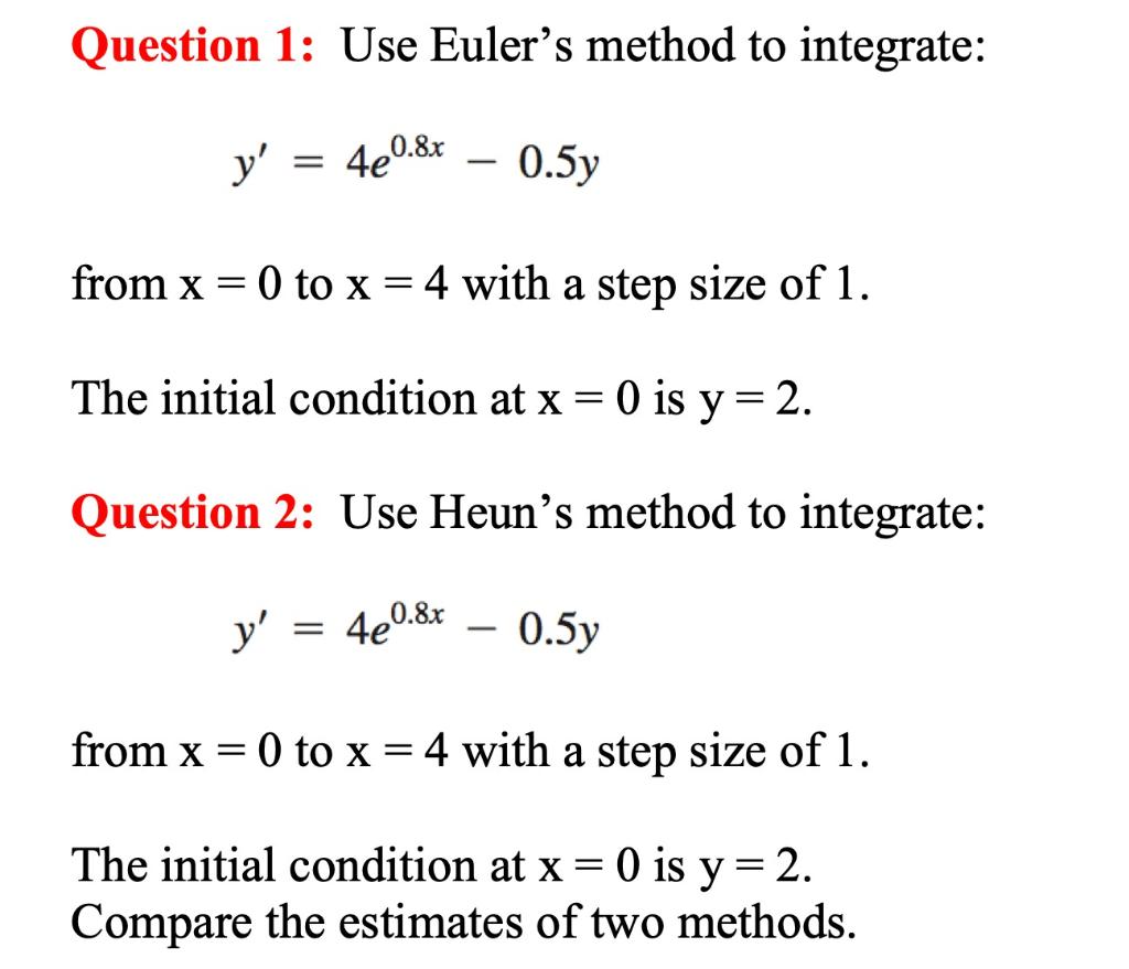 Solved Question 1: Use Euler's method to integrate: | Chegg.com