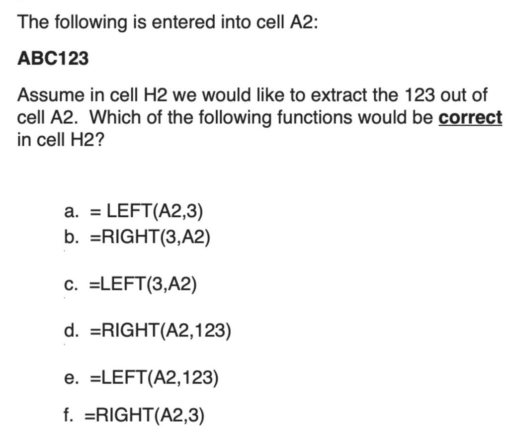 Solved The following is entered into cell A2: ABC123 Assume | Chegg.com