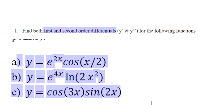 Solved 1 Find Both First And Second Order Differentials Y