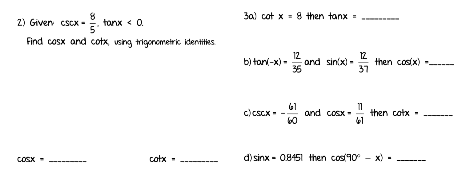 Solved 3a) cot x = 8 then tanx 8 2) Given: CSCX = tanx