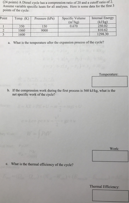 Solved If a Diesel cycle has a compression ratio of 20 and a | Chegg.com