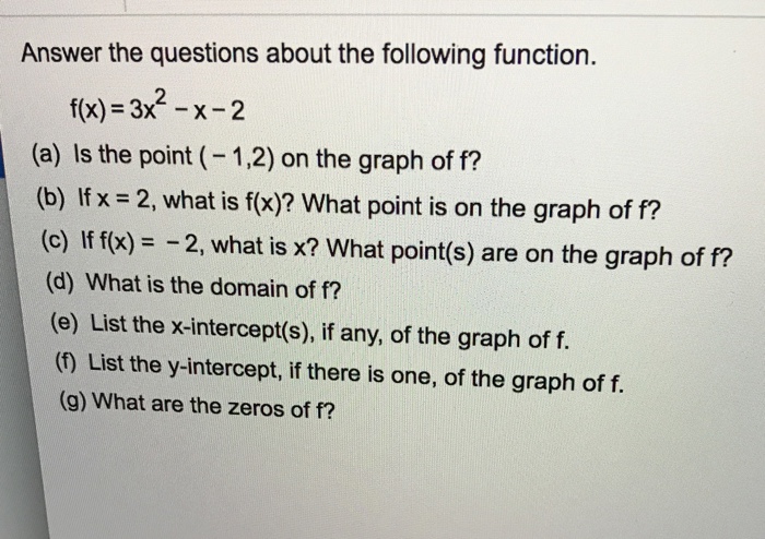 Solved Answer the questions about the following function. | Chegg.com