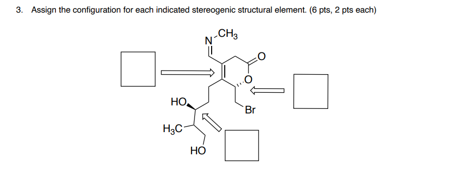 Solved 3. Assign the configuration for each indicated | Chegg.com