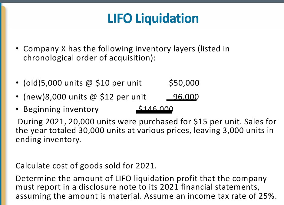 Solved LIFO Liquidation • Company X has the following | Chegg.com