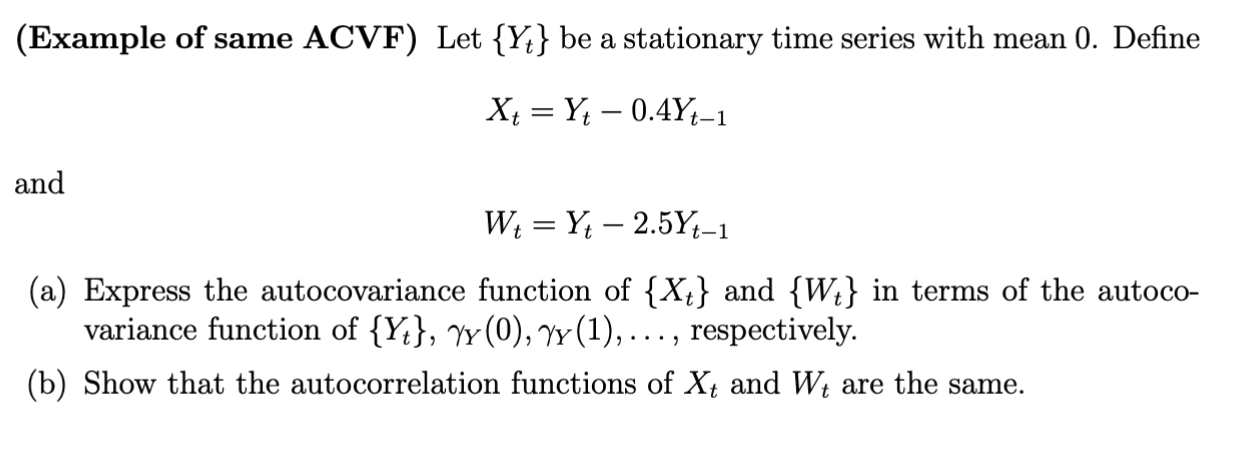 Solved (Example of same ACVF) Let {Yt} be a stationary time | Chegg.com