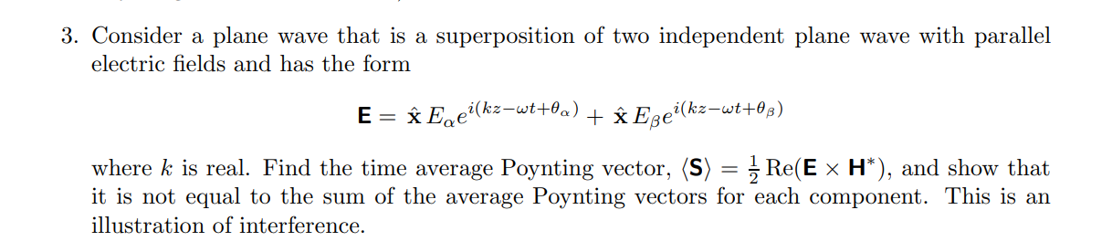 Solved 3. Consider a plane wave that is a superposition of | Chegg.com