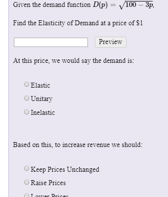 Solved Given the demand function D(P) = 100 – 3p. Find the | Chegg.com