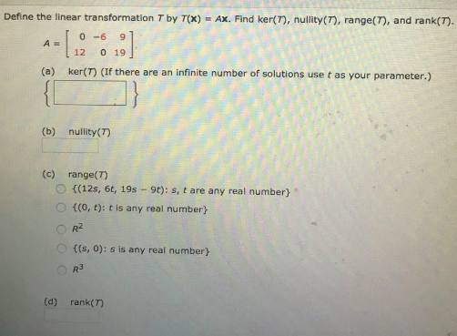 Solved Define the linear transformation T by T(X) = AX. Find | Chegg.com